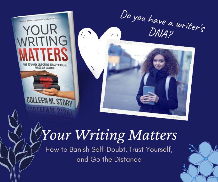 Your Writing Matters, by Colleen M. Story - Linda K Sienkiewicz