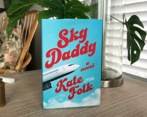Review: Sky Daddy by Kate Folk: A Weird, Empathetic Descent - Linda K ...